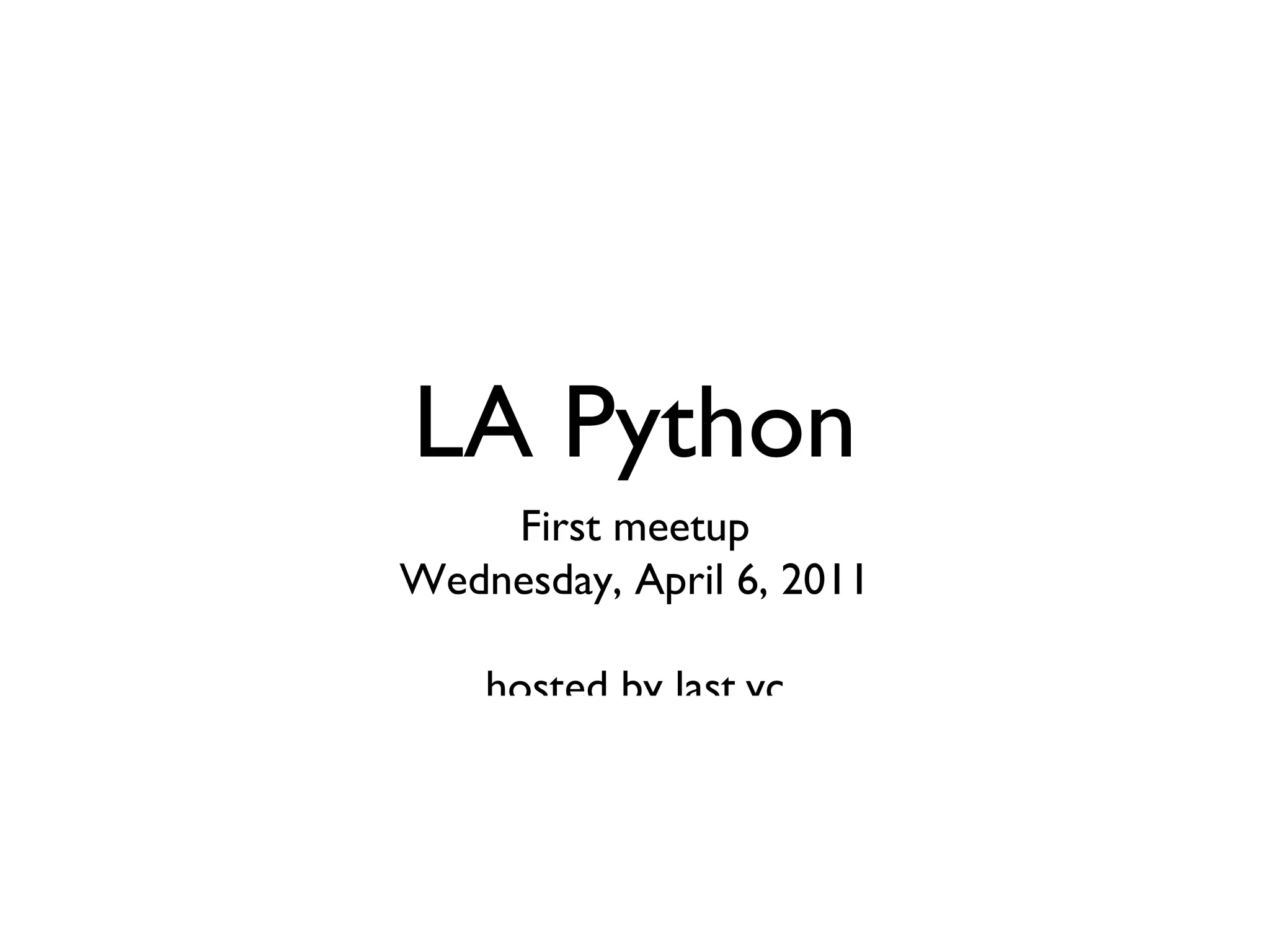 LA Python #1: Intro, Events, Advocacy | ODP | Programming Languages | Computing