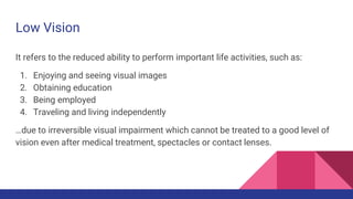 01 - LOW VISION - Introduction to Blindness and Low Vision.pptx