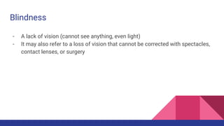 01 - LOW VISION - Introduction to Blindness and Low Vision.pptx | Eye and Vision Conditions ...