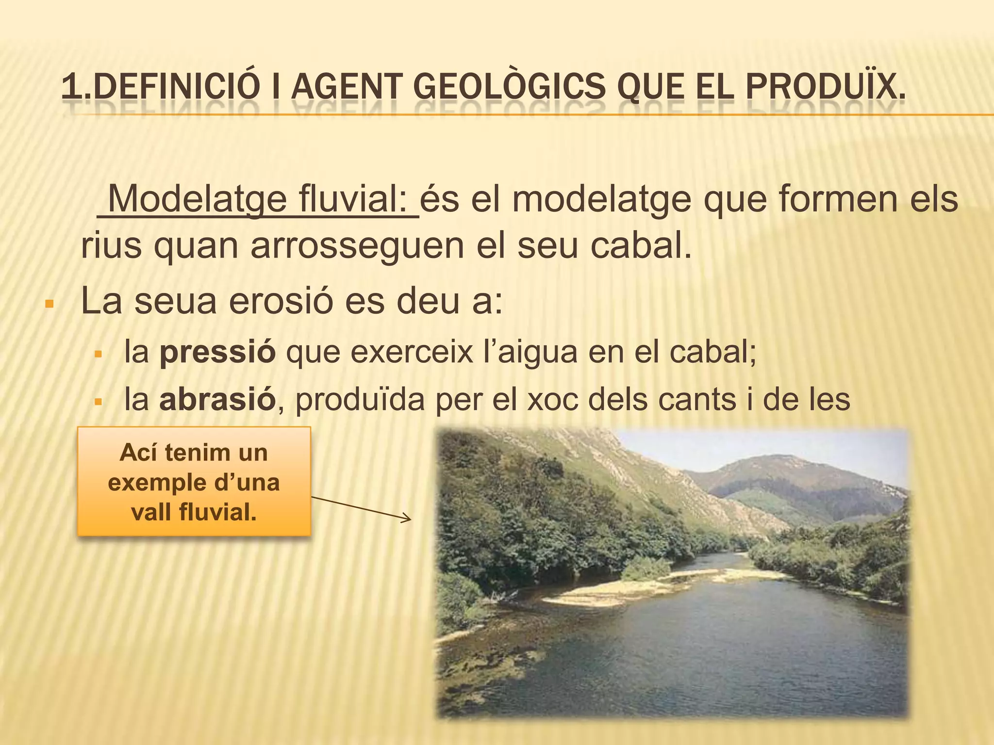 01 modelatge fluvial (los fra) | PPTX
