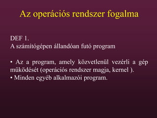 01 operacios rendszer celja es fogalma | PPT