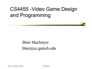 Overview of video games CS4455 video game design and programming | PPT