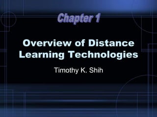01 overview of distance learning technologies | PPT