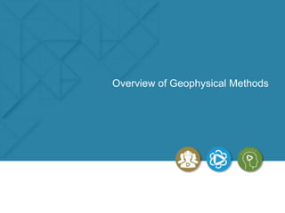 01 - Overview of Geophysical Methods.pptx