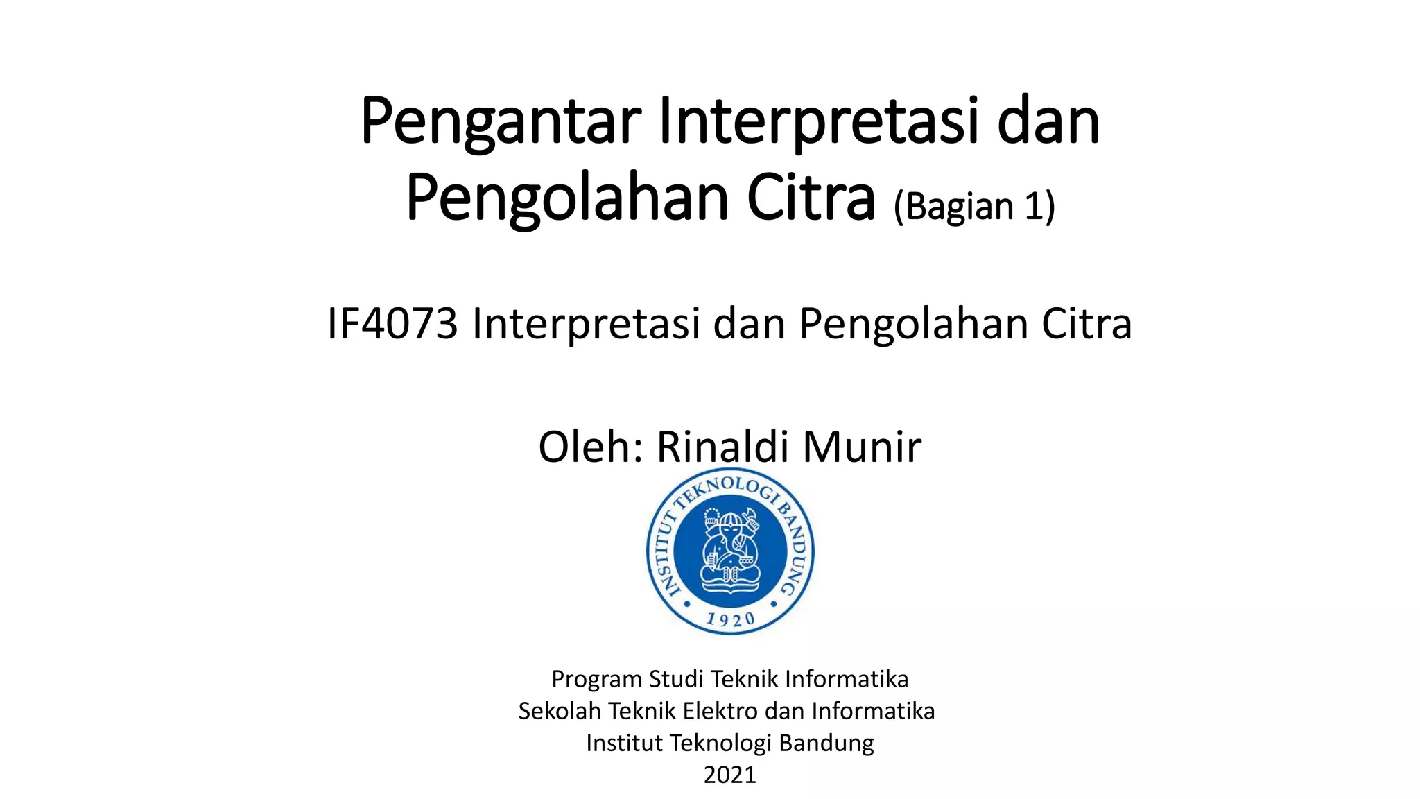 01-Pengantar-Pengolahan-Citra-Bag1-2021.pptx