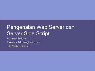01. Pengenalan Web Server Dan Sss | PPT