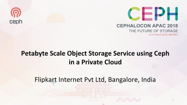 Petabyte Scale Object Storage Service Using Ceph in A Private Cloud - Varada Kari | PPT | Free ...