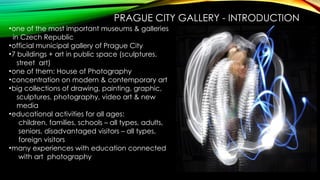 01-PRESENTATION-PRAGUE CITY GALLERY 2025 - SWITZERLAND 2025.pptx
