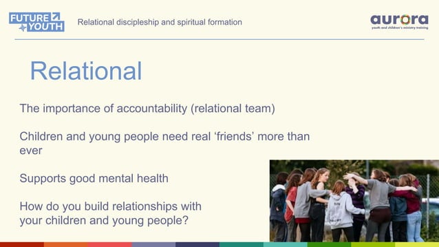 Relational, discipleship and spiritual formation.pptx
