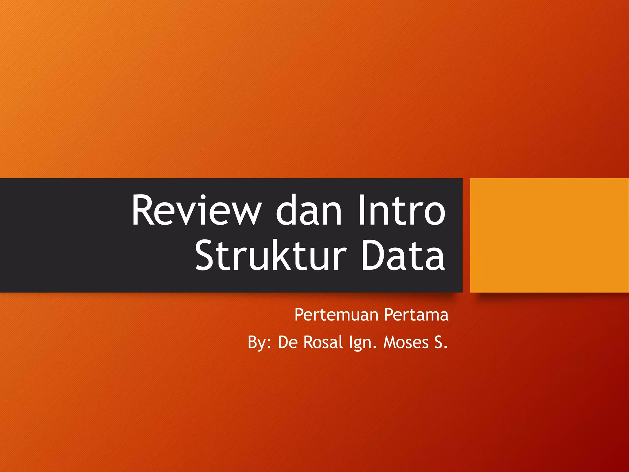 01 review dan intro struktur data | PPT
