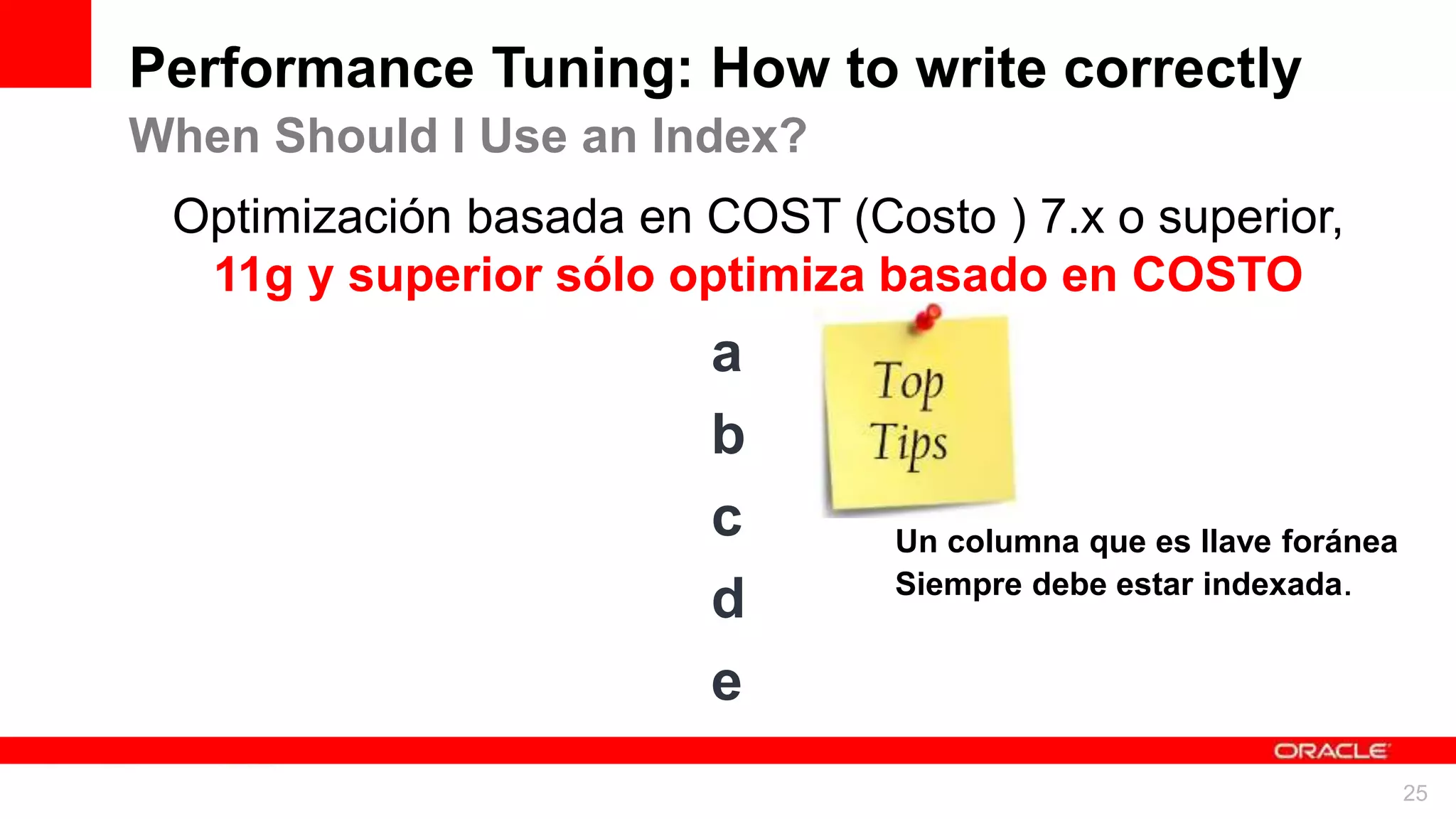 Ronald Vargas Performance Tuning how to write and run correctly sql statement recargado | PPT