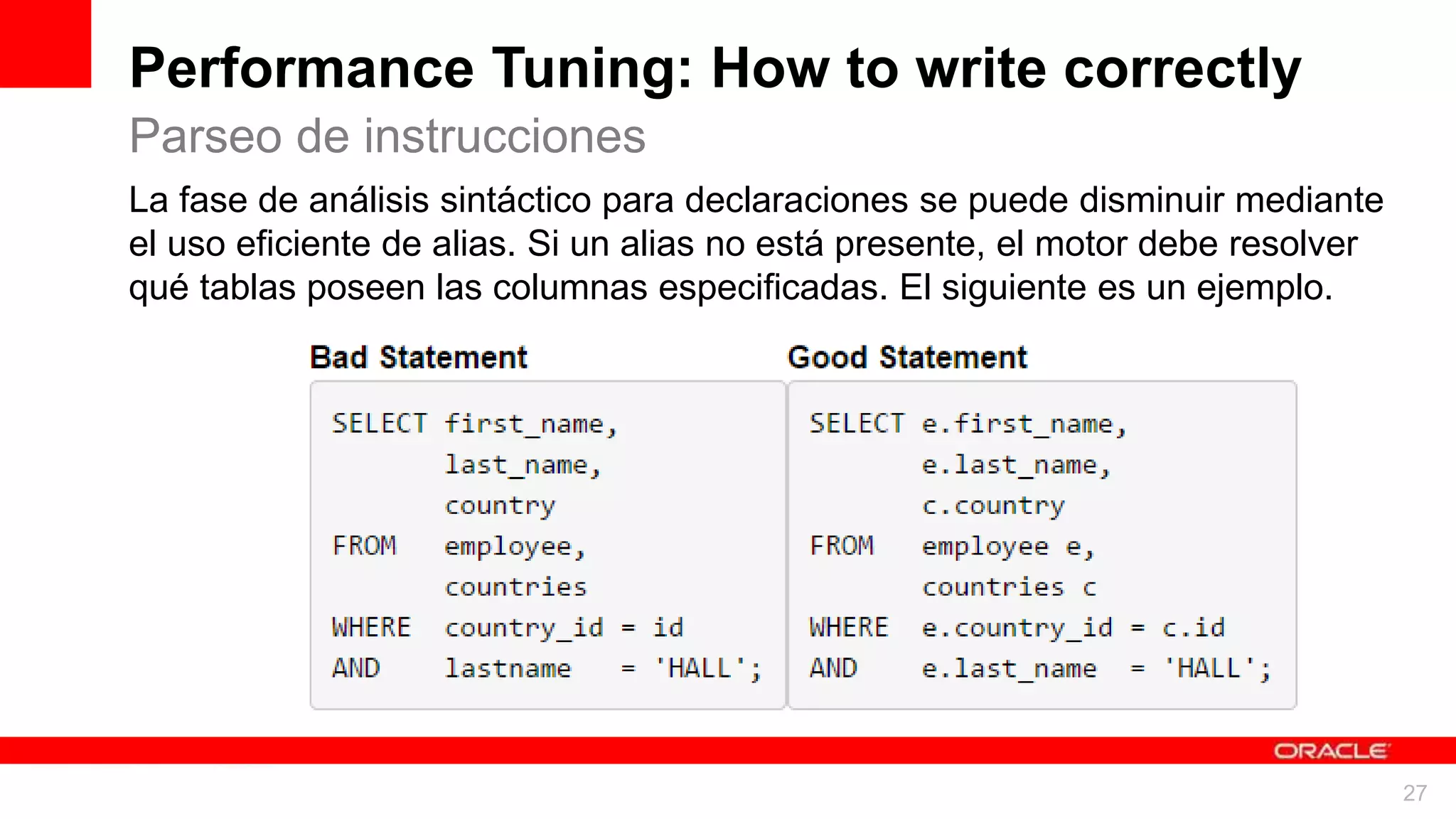 Ronald Vargas Performance Tuning how to write and run correctly sql statement recargado | PPT