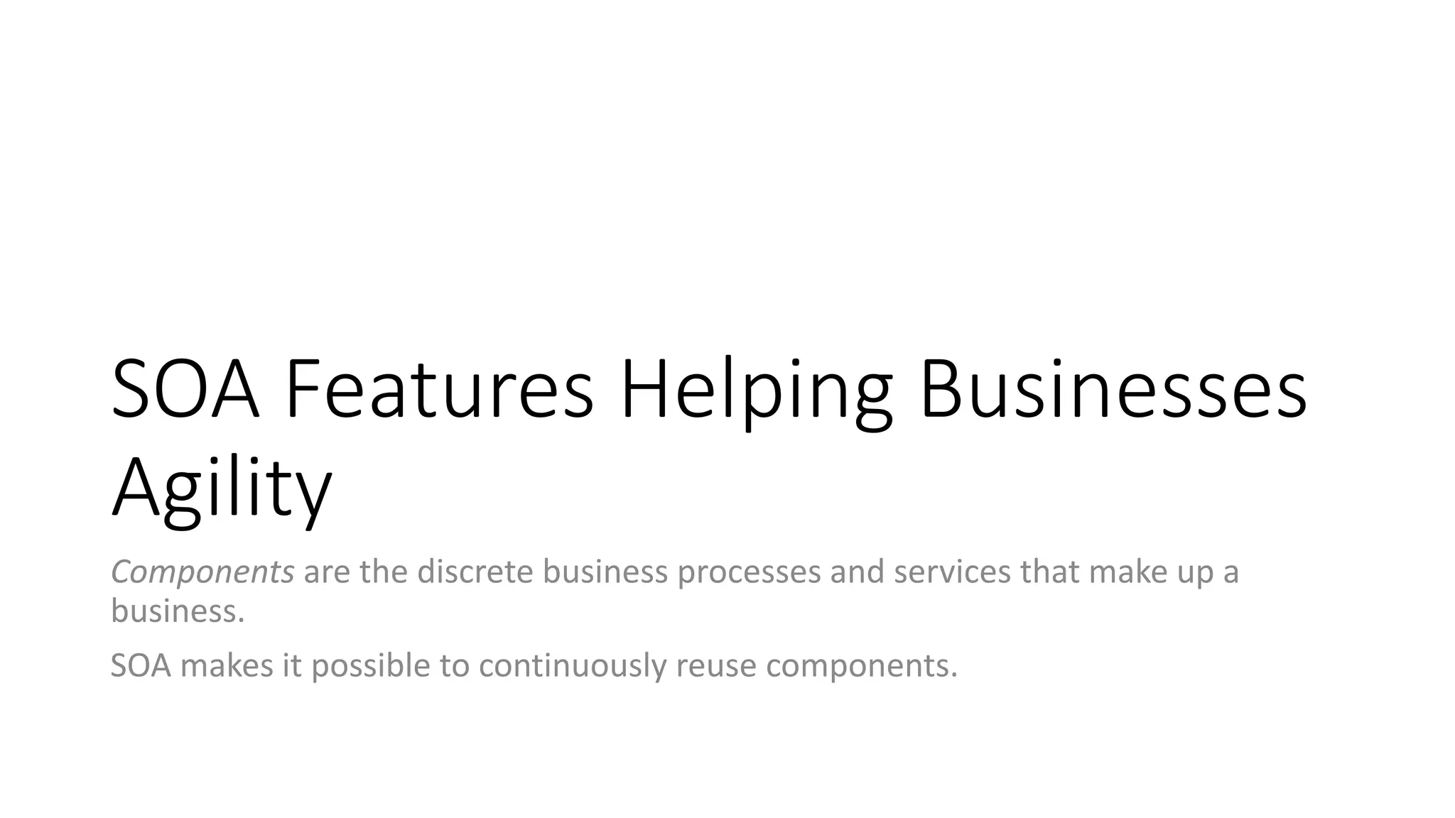 01 Service Oriented Architecture Series - SOA Value | PPTX