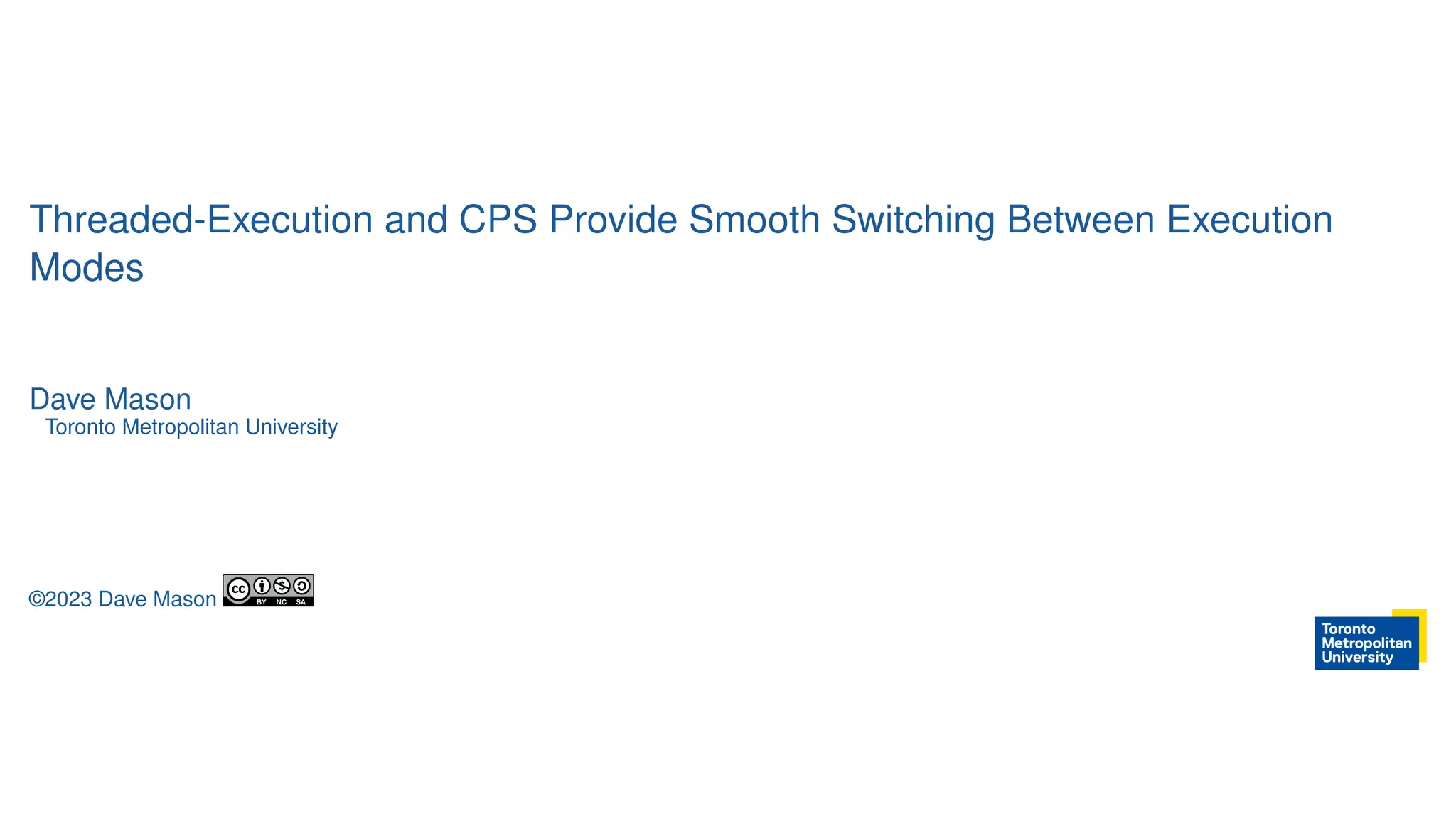 Threaded Execution And Cps Provide Smooth Switching Between Execution
