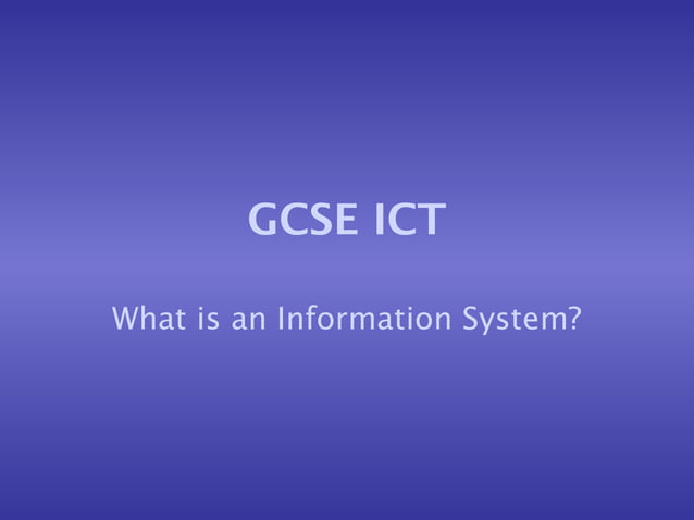 01 -what_is_an_information_system | PPT