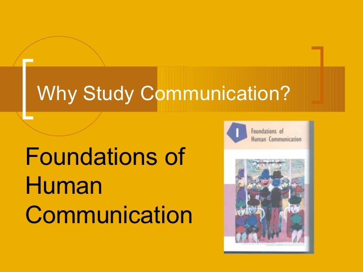 01 why study human communication