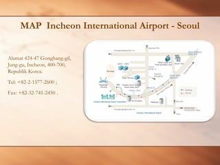 INCHEON INTERNATIONAL AIRPORT - SEOUL | POT