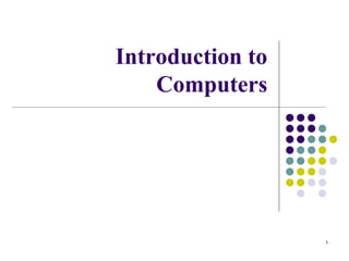 01 01 Introduction to Computers.ppt