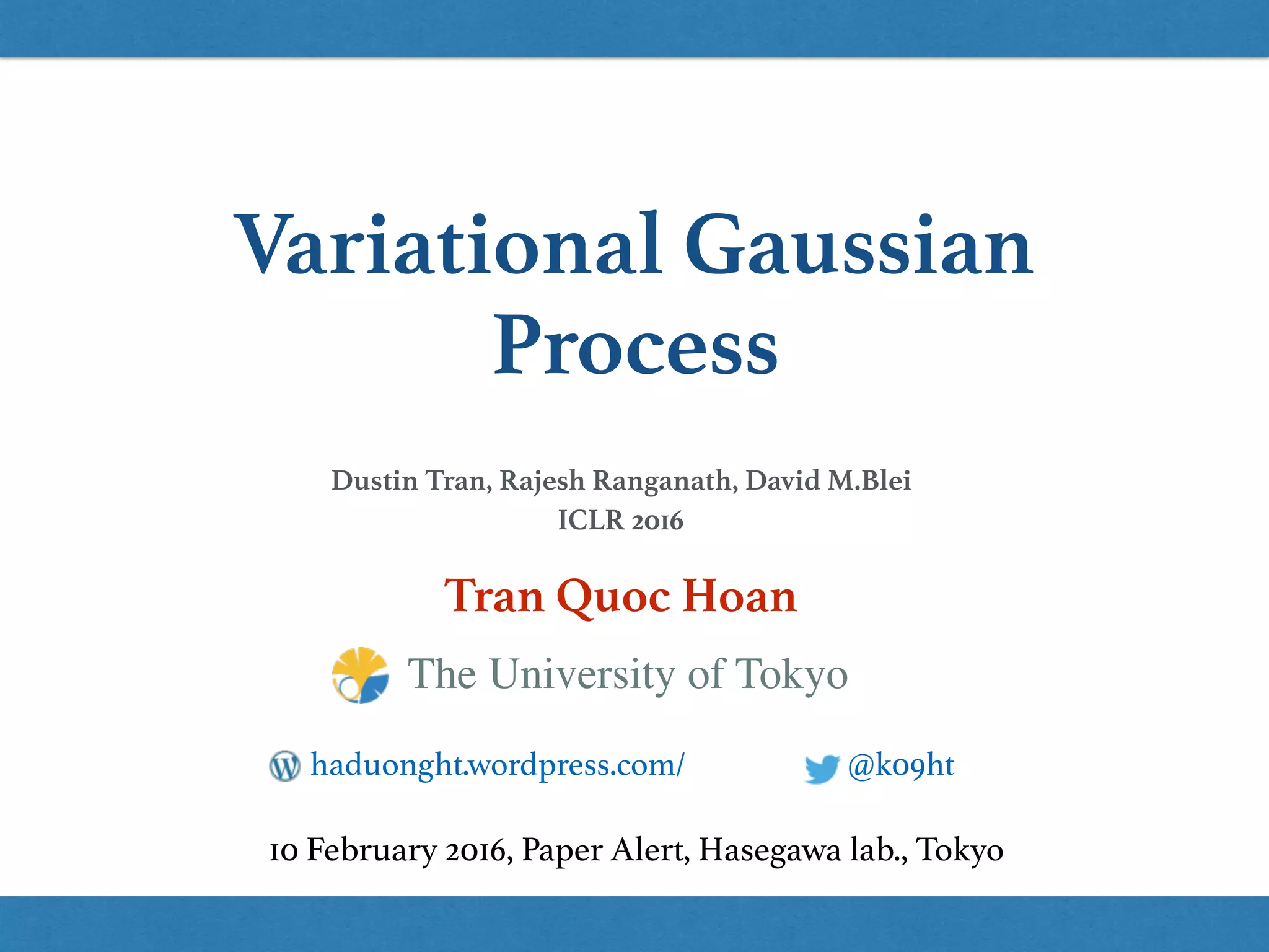 010_20160216_Variational Gaussian Process | PPT