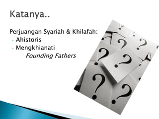 Sejarah Umat Islam: Sejarah Perjuangan Syariah dan Khilafah | PDF