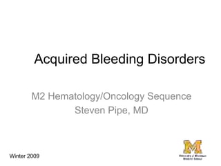 01.08.09: Acquired Bleeding Disorders | PDF