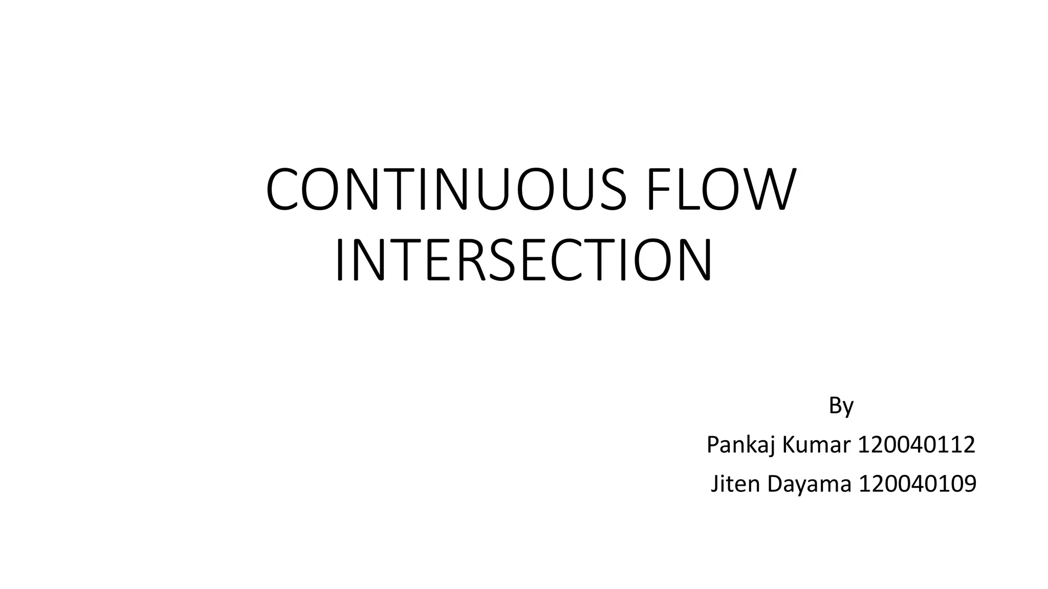 Continuous Flow Intersection | PPT