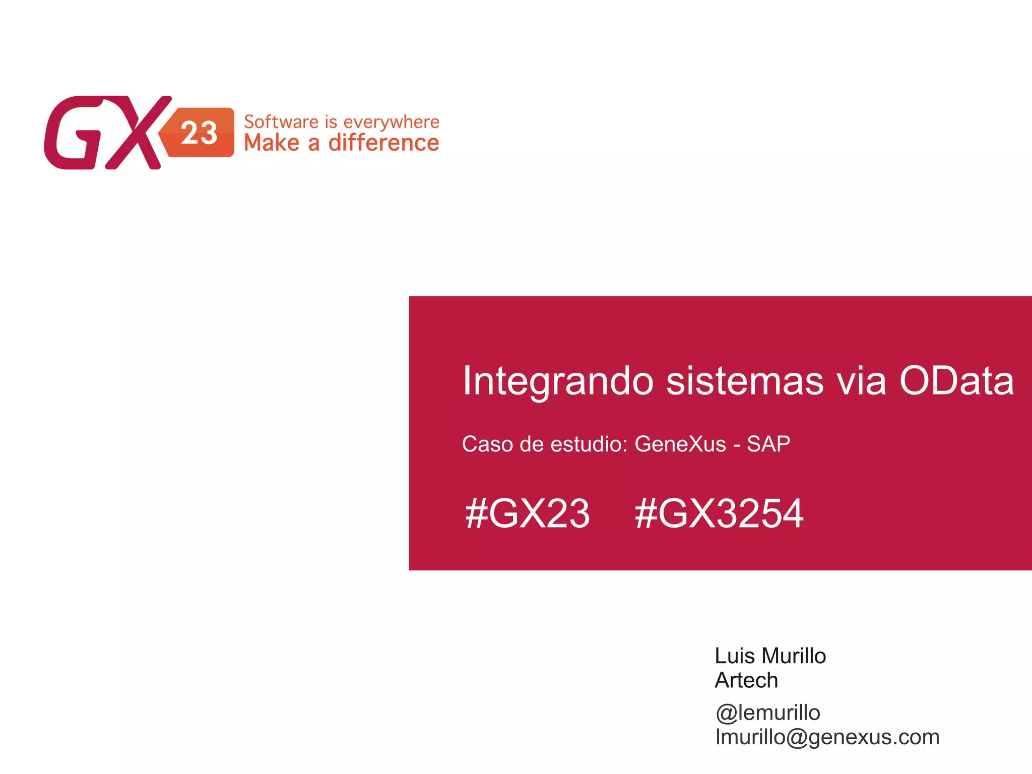 Integrando sistemas via OData (caso de estudiio GeneXus-SAP) | PPTX