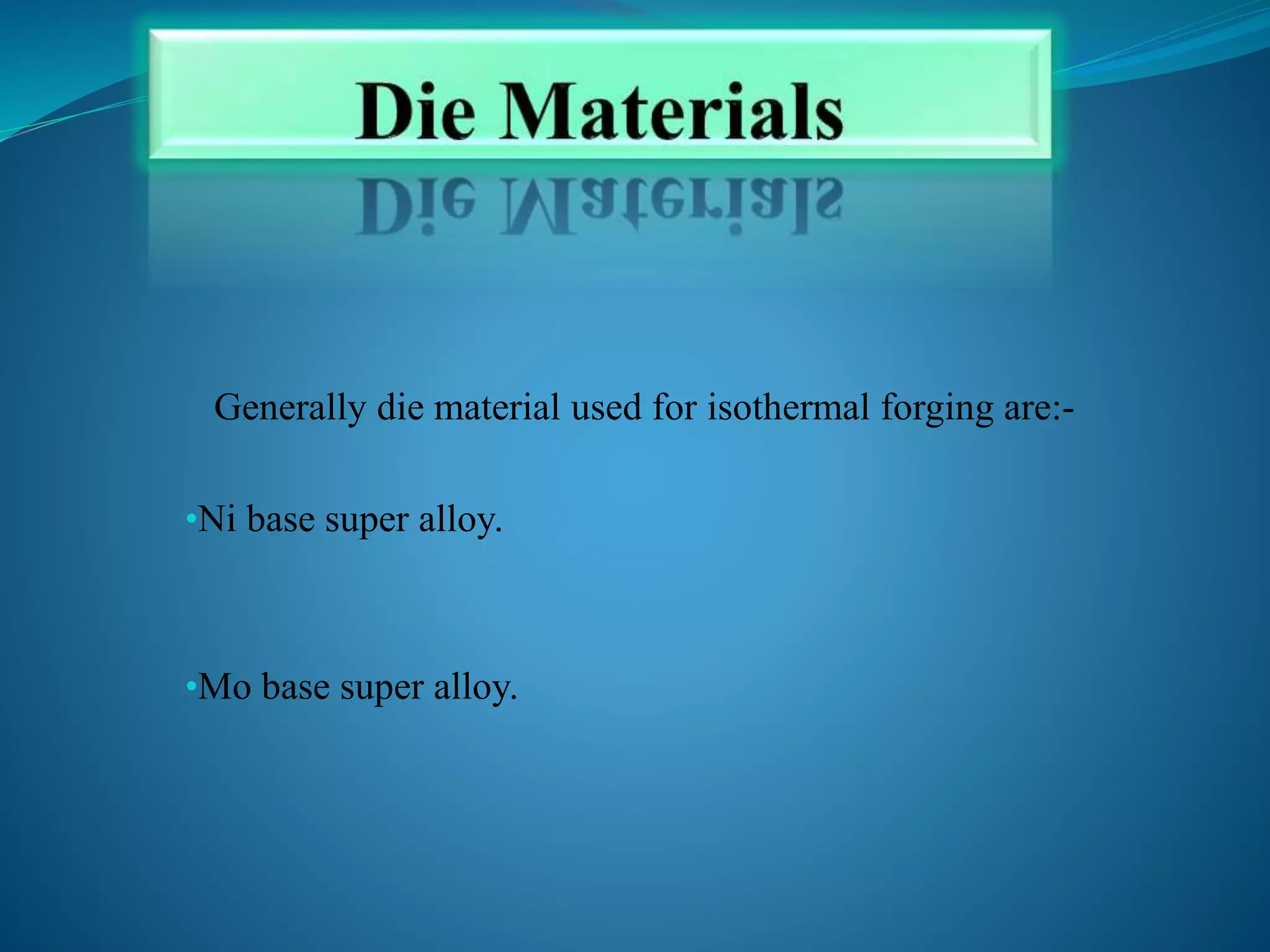 ISOTHERMAL FORGING | PPTX