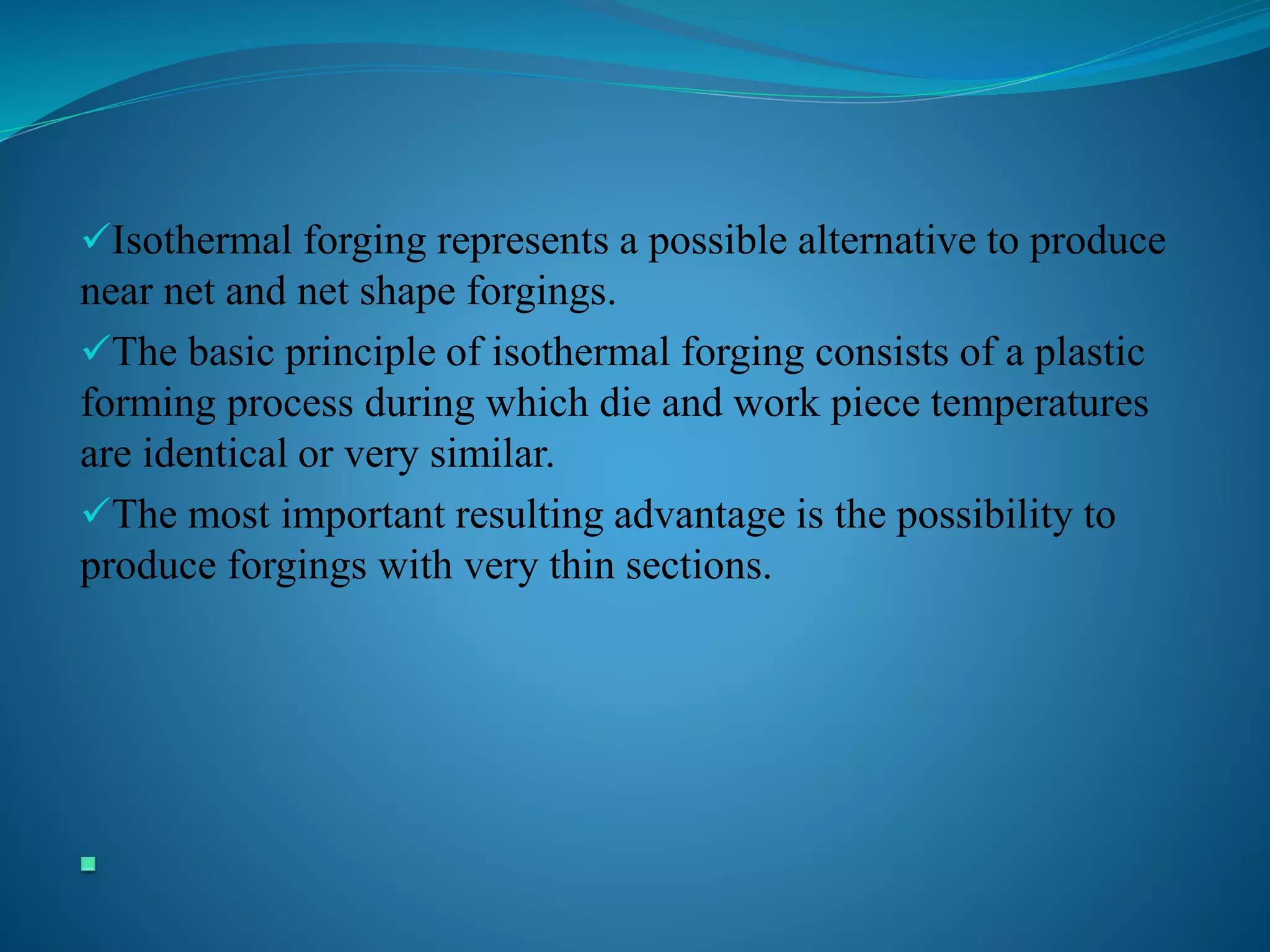 ISOTHERMAL FORGING | PPTX