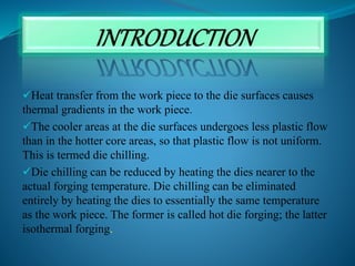 ISOTHERMAL FORGING | PPTX