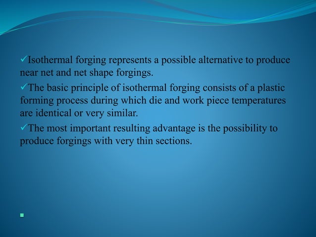 ISOTHERMAL FORGING | PPTX | Chemistry | Science