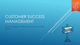 Customer Success Management | PPTX