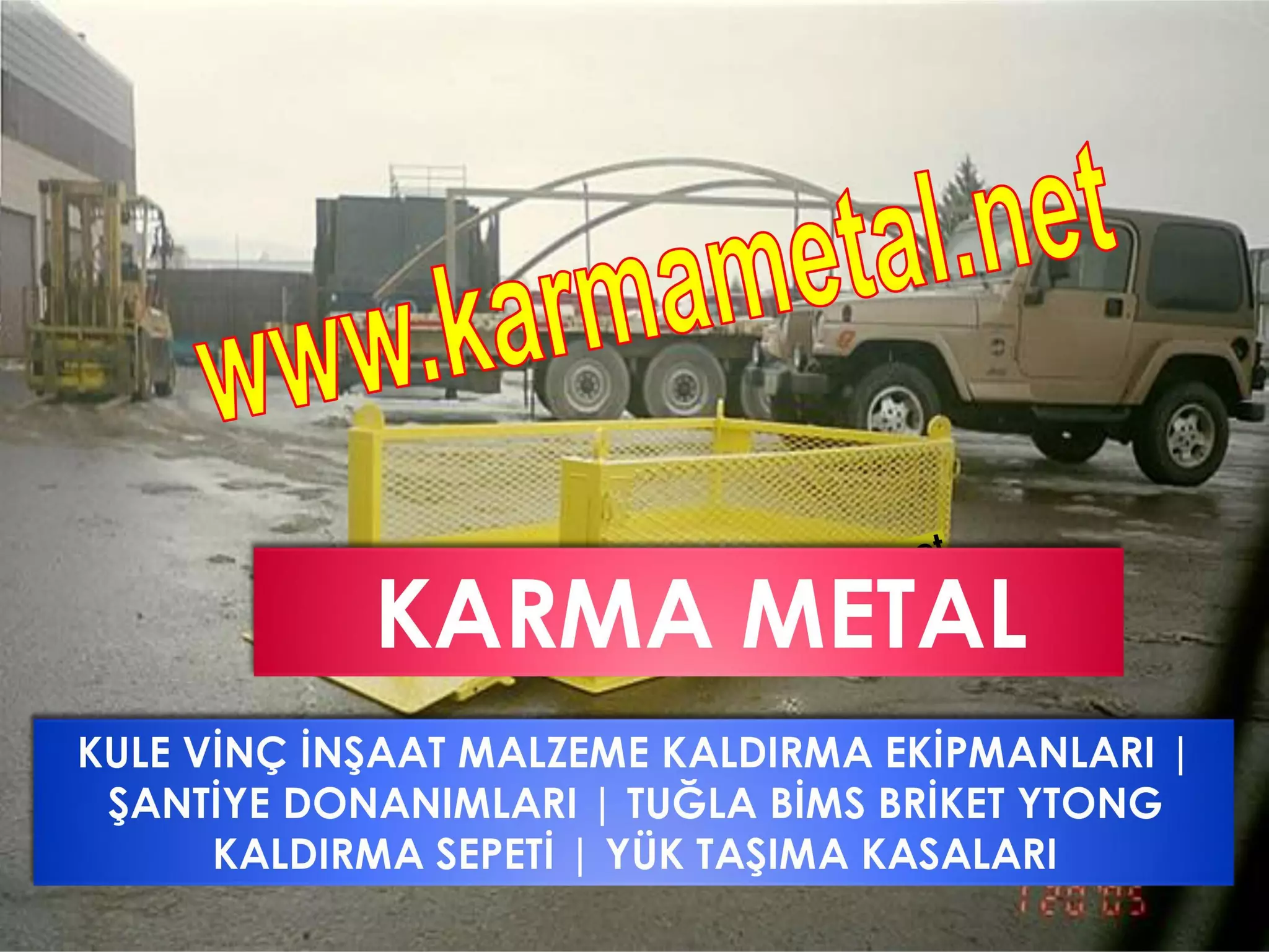 KARMA METAL kule vinc malzeme tasima sepeti santiye insaat yuk kasalari imalati | PPT