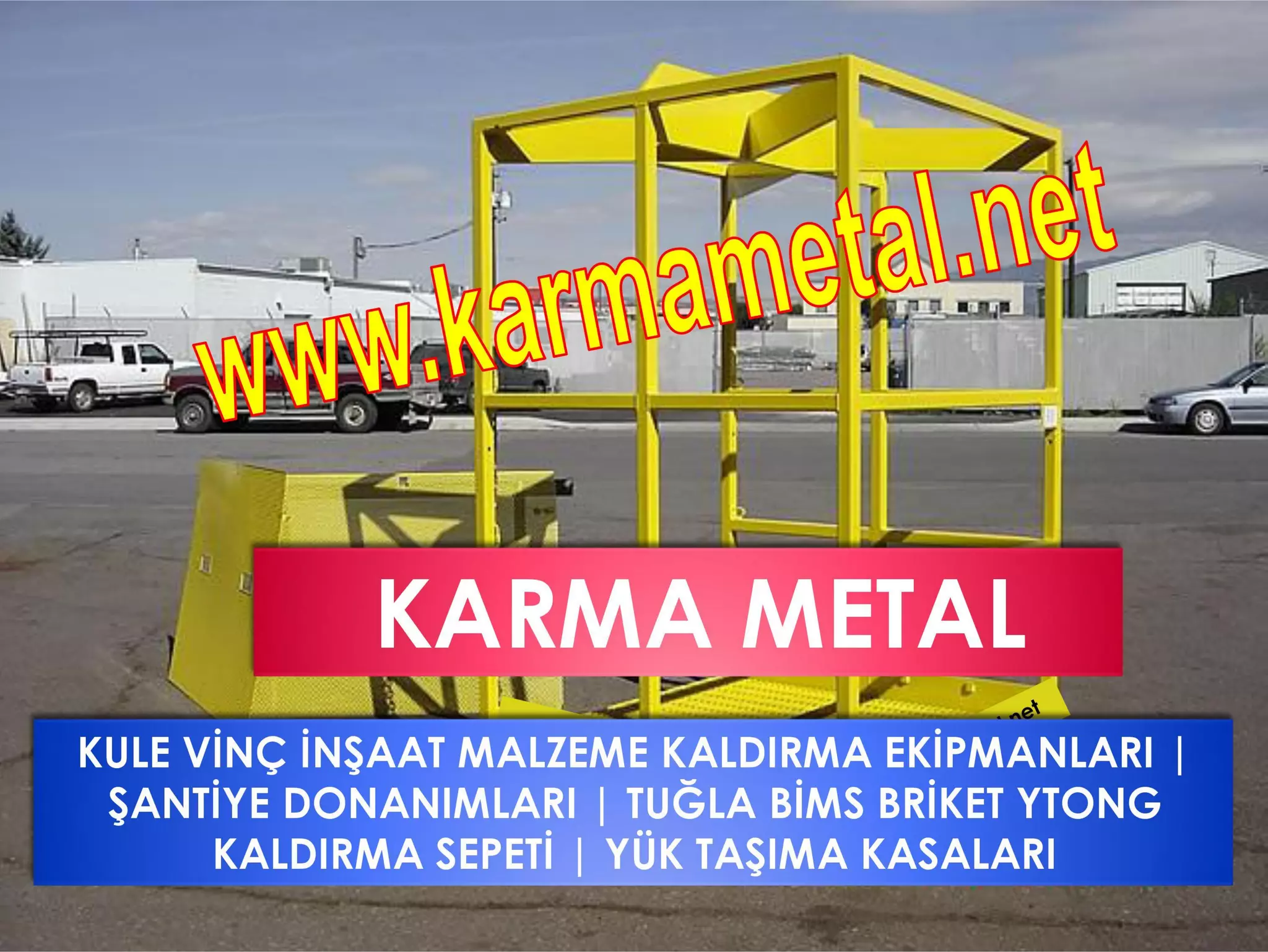 KARMA METAL kule vinc malzeme tasima sepeti santiye insaat yuk kasalari ...