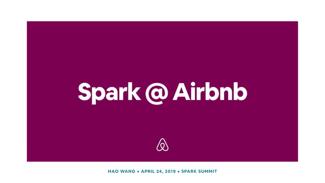 Apache Spark at Airbnb | PDF