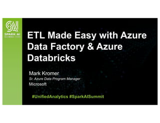 ETL Made Easy with Azure Data Factory and Azure Databricks | PDF