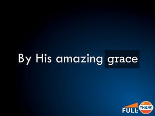 Full of God's Grace | Starting Line | PPT