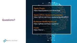 Leveraging the Spark-HPCC Ecosystem | PPT