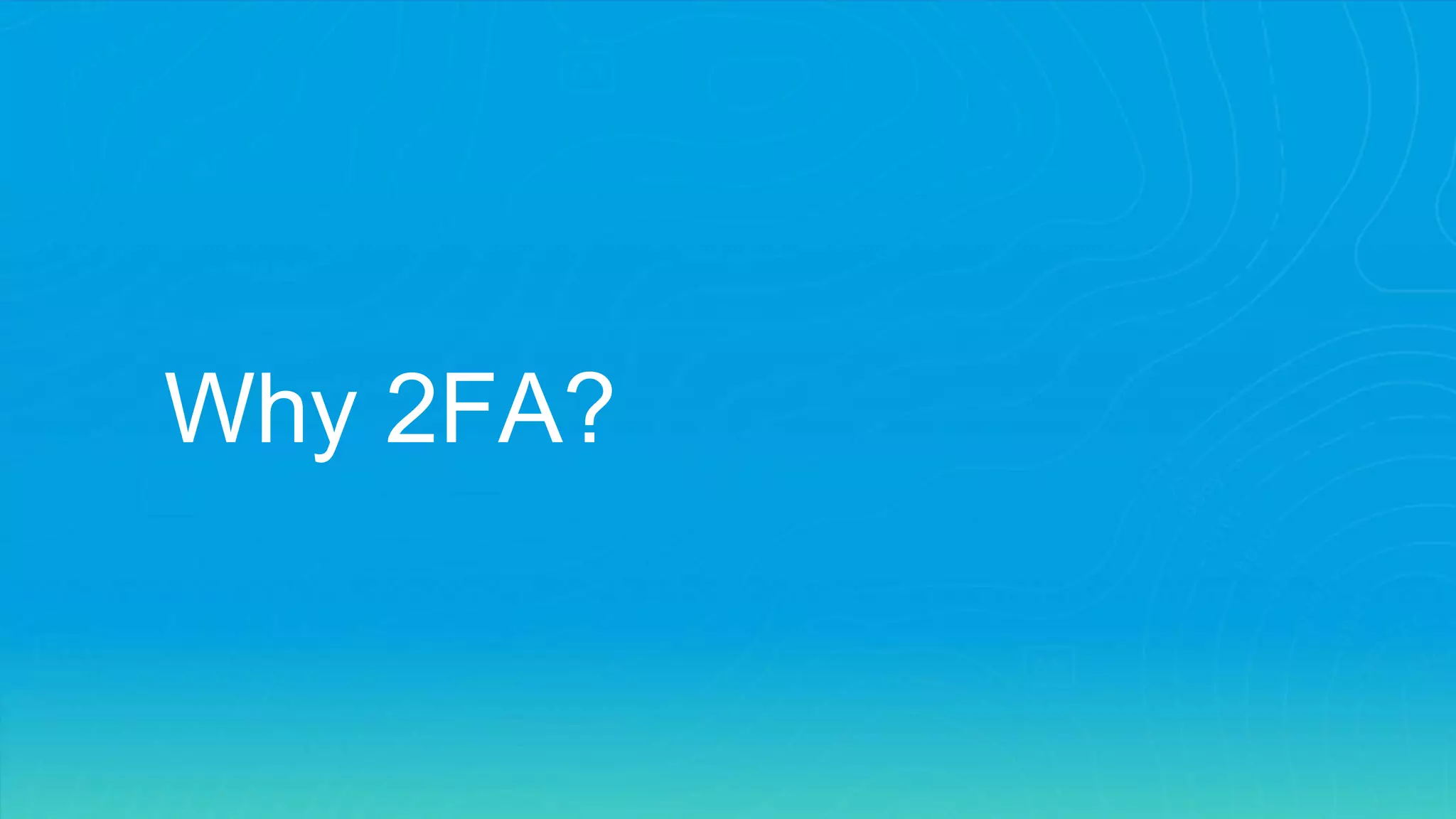 Two Factor Authentication Easy Setup Major Impact Pptx Internet Computing