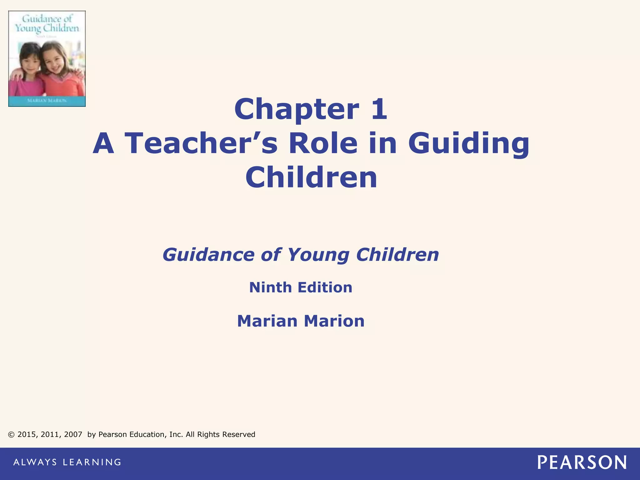 Chapter 1 A Teacher's Role in Guiding Children | PPT