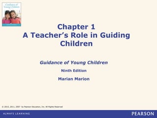 Chapter 1 A Teacher's Role in Guiding Children | PPT