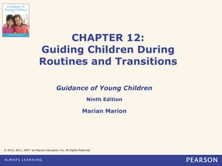 Chapter 12 Guiding Children During Routines & Transitions | PPT