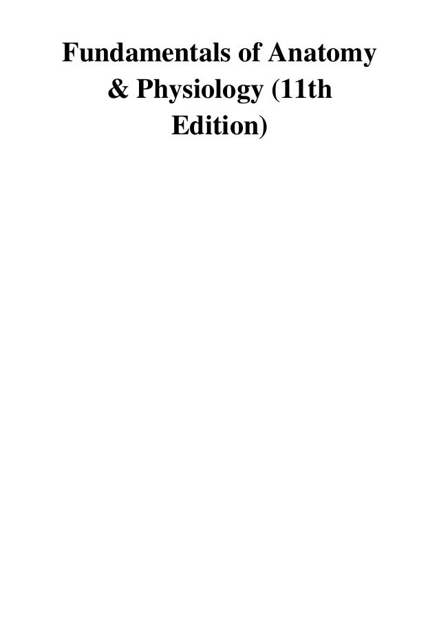 2017 Fundamentals Of Anatomy And Physiology 11th Edition Pdf By