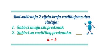 Sabiranje cijelih brojeva | PPTX