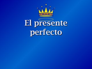 PRESENT PERFECT | PPT