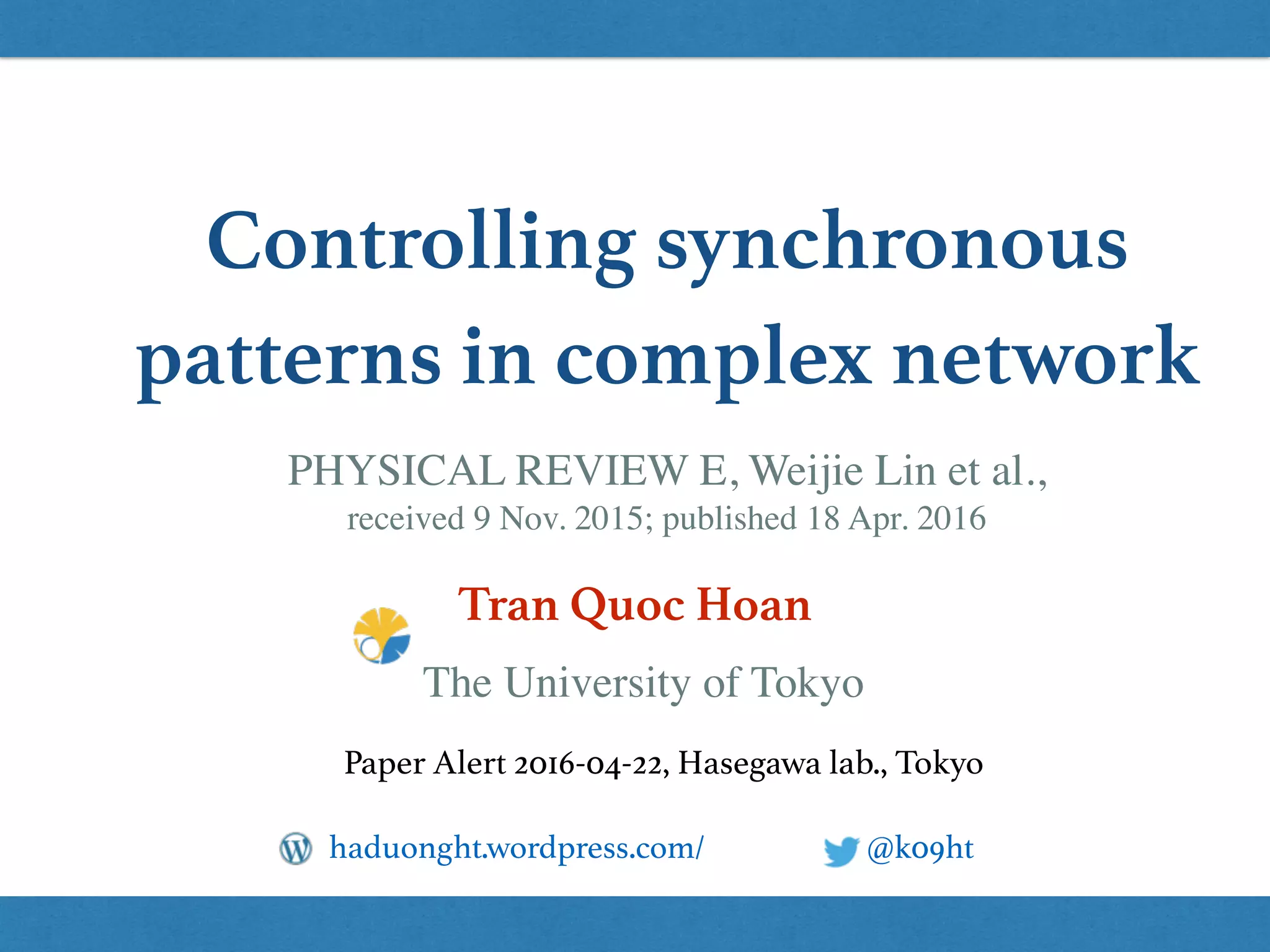 01520160422 Controlling Synchronous Patterns In Complex Networks Ppt