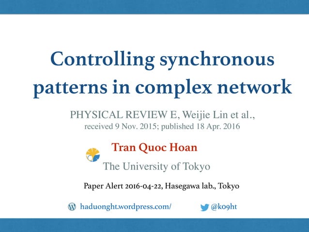 015_20160422 Controlling Synchronous Patterns In Complex Networks | PPT