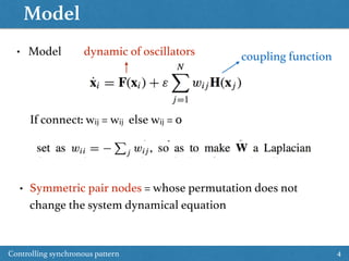 015_20160422 Controlling Synchronous Patterns In Complex Networks | PPT
