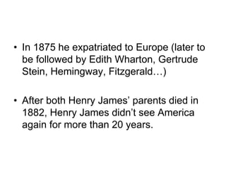 015_Henry_James.ppt and the cre ation of | PPT