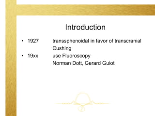 016 Transsphenoidal approch microscopic | PPTX | Ear, Nose and Throat ...